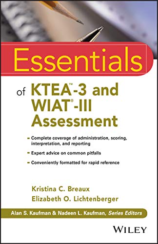 Essentials of KTEA-3 and WIAT-III Assessment (Essentials of ...