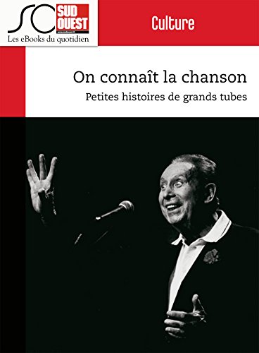 Lire gratuitement Ebooks On connaît la chanson: Petites histoires de ...
