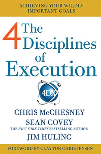 4 Disciplines of Execution: Getting Strategy Done: Amazon.co.uk: Covey ...
