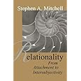 Relationality: From Attachment to Intersubjectivity: 20 (Relational ...