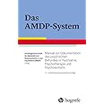 Das AMDP-System: Manual zur Dokumentation des psychischen Befundes in ...