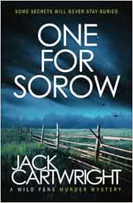 One For Sorrow: A British Murder Mystery (The Wild Fens Murder Mystery ...