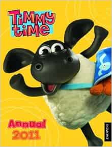 TIMMY TIME ANNUAL 2011 (RRP: £7.99): Amazon.co.uk: Egmont Books Ltd ...