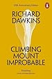 Climbing Mount Improbable: Amazon.co.uk: Richard Dawkins: 9780141026176 ...