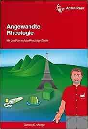 Angewandte Rheologie - Mit Joe Flow auf der Rheologie-Straße: Amazon.de ...