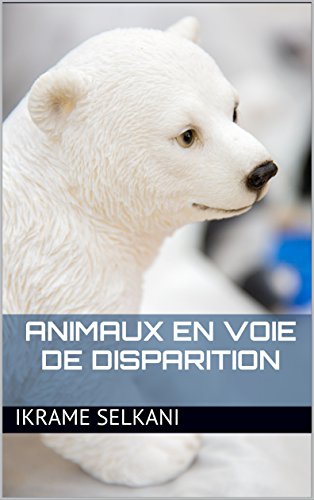 les animaux en voie de disparition en france