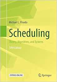 Scheduling: Theory, Algorithms, and Systems: Amazon.de: Michael L. Pinedo: Fremdsprachige Bücher