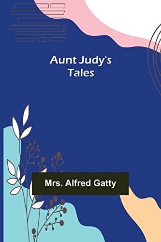 Buy Aunt Judy's Tales Book Online at Low Prices in India | Aunt Judy's ...
