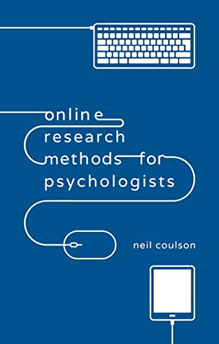 Online Research Methods for Psychologists: Amazon.co.uk: Neil Coulson ...