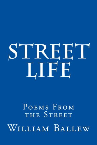Street Life: Poems From the Street: Amazon.co.uk: William E. Ballew ...