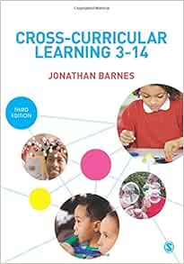 Cross-Curricular Learning 3-14: Amazon.co.uk: Barnes, Jonathan ...