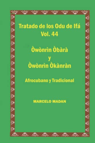 TRATADO DE IFA VOL.44 OWONRIN OBARA-OWONRIN OKANRAN (TRATADO DE LOS 256 ...