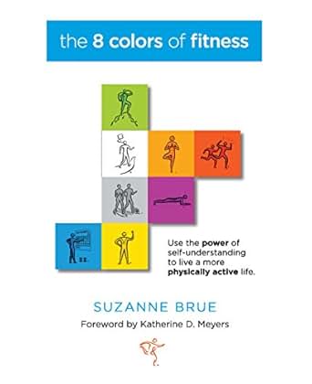 The 8 Colors of Fitness: Discover Your Color-Coded Fitness Personality ...