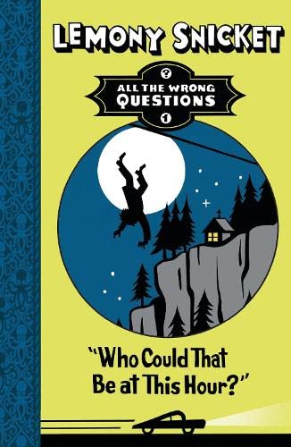 Who Could That Be at This Hour? (All The Wrong Questions): Amazon.co.uk ...