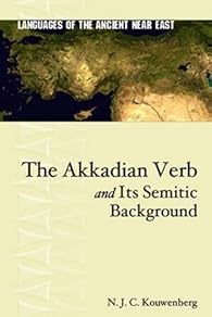 The Akkadian Verb and Its' Semitic Background - Babelio