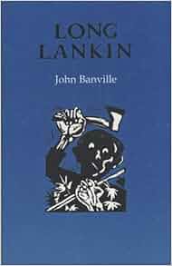 Long Lankin: Amazon.co.uk: John Banville: 9780904011722: Books
