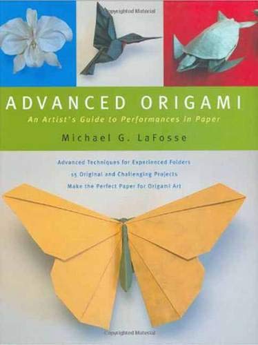 Advanced Origami: Amazon.co.uk: LaFosse, Michael: 9780804836500: Books