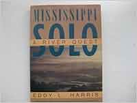 Mississippi Solo: A River Quest: Amazon.de: Eddy L. Harris ...