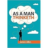 As a Man Thinketh eBook : Allen, James, Editors, GP,: Amazon.in: Kindle ...
