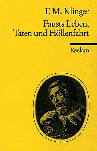 Fausts Leben, Taten und Höllenfahrt: Anmerk. v. Esther Schöler. Nachw ...