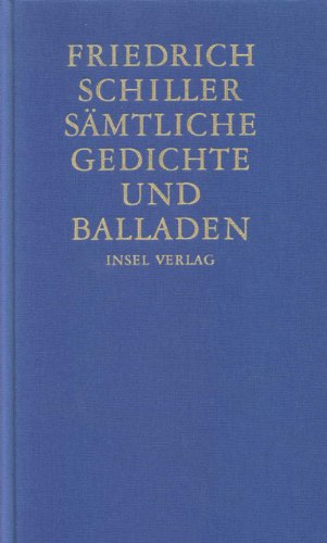 Sämtliche Gedichte und Balladen - Friedrich Schiller Archiv
