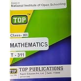 TOP NIOS 311 Class 12 Mathematics Guide (Includes objective type MCQs ...