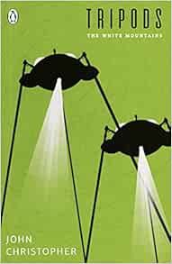 Tripods: The White Mountains: Book 1 (The Originals): Amazon.co.uk ...