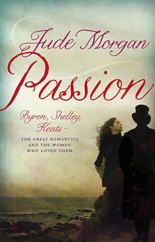 Passion : Morgan, Jude: Amazon.co.uk: Books