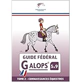 Guide fédéral Galop 5 à 9 Tome 1: Pratique équestre : Collectif: Amazon ...