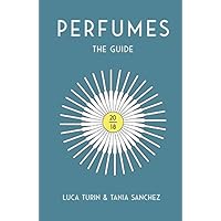 Perfumes: The A-Z Guide : Turin, Luca, Sanchez, Tania: Amazon.co.uk: Books