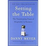 Setting the Table: The Transforming Power of Hospitality in Business ...