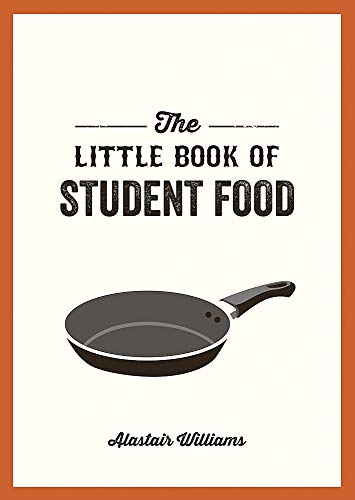 The Little Book of Student Food: Easy Recipes for Tasty, Healthy Eating ...