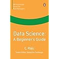 Buy Data Science: A Beginner's Guide Book Online at Low Prices in India ...