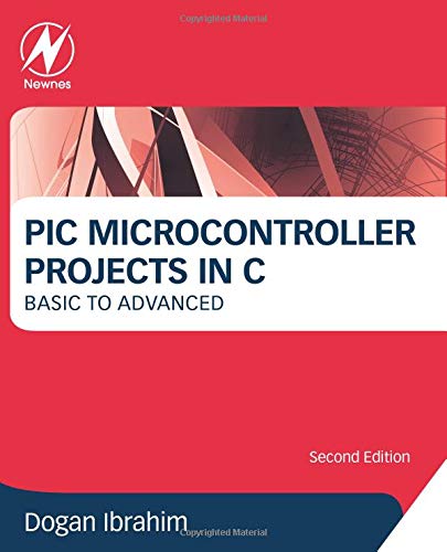 Buy PIC Microcontroller Projects in C: Basic to Advanced Book Online at ...