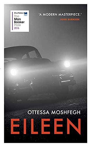 Amazon.fr - Eileen: Shortlisted for the Man Booker Prize 2016 ...