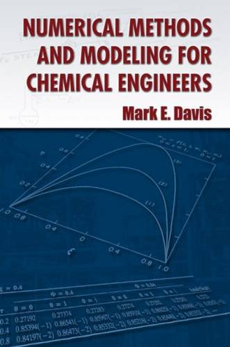 Buy Numerical Methods and Modeling for Chemical Engineers (Dover Books ...
