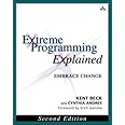 Extreme Programming Explained: Embrace Change (XP Series) : Kent, Beck ...
