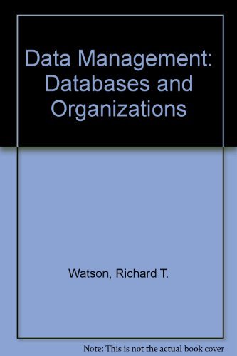 FinnianAureliano: Download Data Management: Databases and Organizations by Richard T. Watson ...