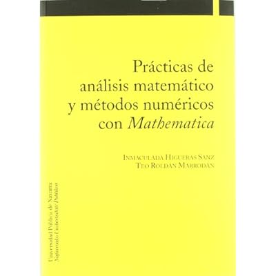Madhav Jiten: Practicas De Analisis Matematico Y Metodos Numericos Con Mathematica (Coleccion ...