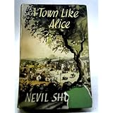 A Town Called Alice: Amazon.co.uk: Shute, Nevil: 9780977511464: Books