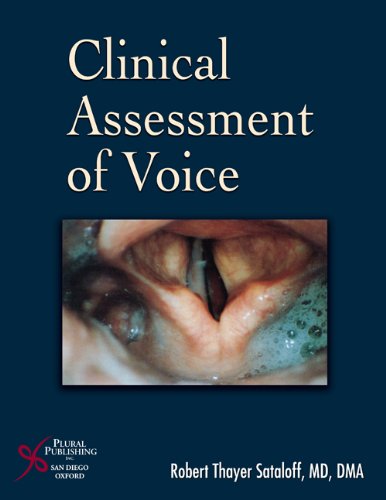 Sataloff, R: Clinical Assessment of Voice : Sataloff, Robert Thayer ...