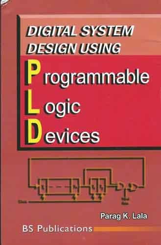 Buy Digital System Design Using Programmable Logic Devices Book Online ...