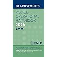 Blackstone's Police Operational Handbook 2024: Police National Legal ...