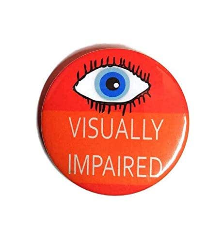 Visually impaired pin badge button sight disability blindness vision ...