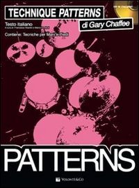 Technique patterns. Ediz. italiana. Con File audio per il download : Chaffee, Gary, Visentin ...