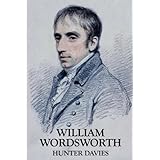 William Wordsworth: A Biography: Amazon.co.uk: Davies, Hunter ...