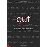 Cut : McCormick, Patricia: Amazon.co.uk: Books