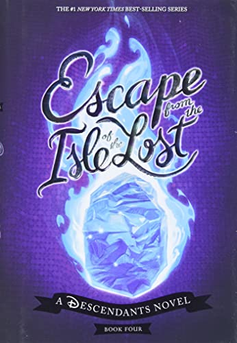Escape from the Isle of the Lost: A Descendants Novel (The Descendants ...