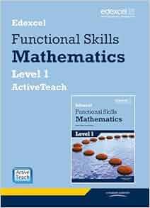 Edexcel Functional Skills Mathematics Level 1 ActiveTeach CDROM ...