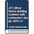 JCT: Minor Works Building Contract with contractor's design 2016: Amazon.co.uk: 9780414052550: Books